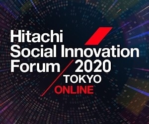 【Webセミナー】『Hitachi Social Innovation Forum 2020 TOKYO ONLINE』出展のご案内 : 日立 ...